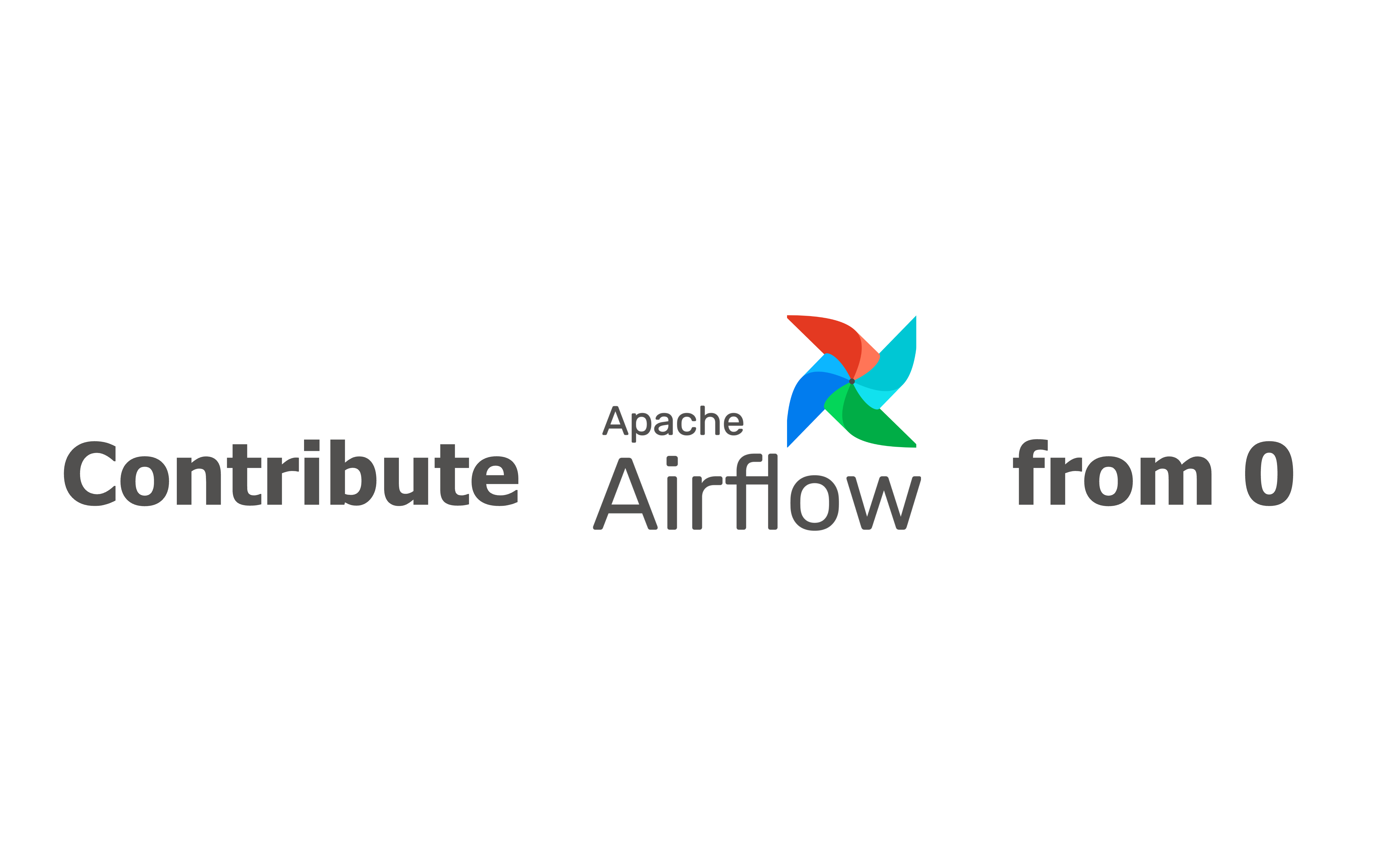 從 0 成為 Apache Airflow Committer